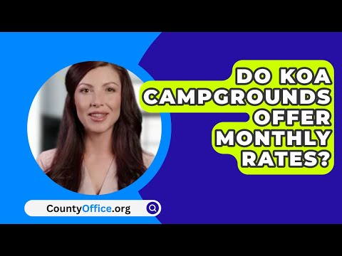 Do KOA Campgrounds Offer Monthly Rates? - CountyOffice.org
