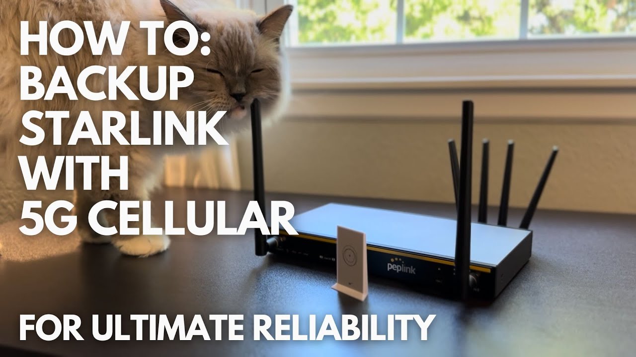 How to Backup Starlink with 5G Cellular for Improved Reliability