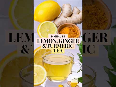 Quickest Health Hack: Lemon Turmeric Ginger Tea in 60 Seconds.