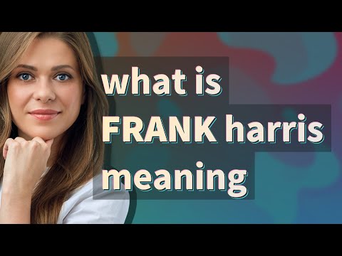 Frank harris | meaning of Frank harris