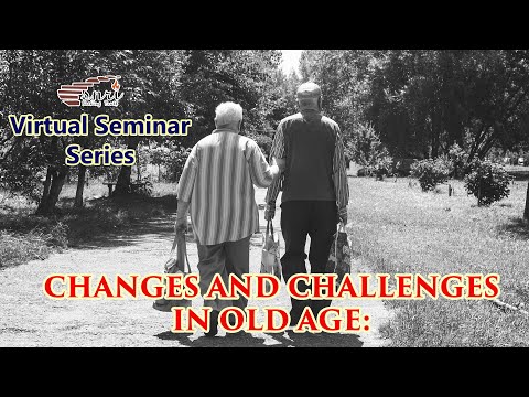 Changes And Challenges In Old Age