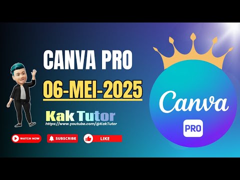 Cara Mendapatkan Akun Canva Pro 06 Mei 2025 | KakTutor