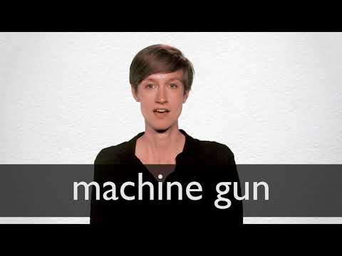 MACHINE GUN definition and meaning | Collins English Dictionary