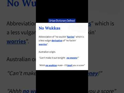No Wukkas (Urban Dictionary Defined-Slangs & Phrases)