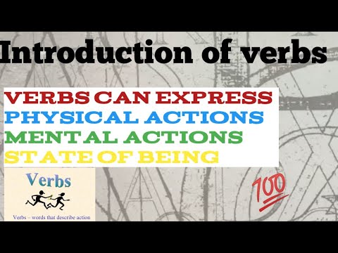 INTRODUCTION OF VERB | ACTION VERB | MENTAL VERB | STATE OF BEING.