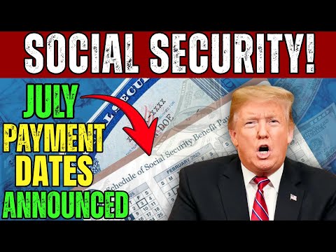 Social Security Checks: July 2025 Social Security Payment DATES Announced!