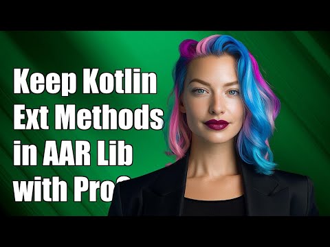 How to Keep Kotlin Extension Methods in AAR Library with ProGuard