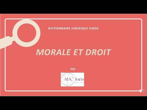 MORALE ET DROIT définition juridique 🔤