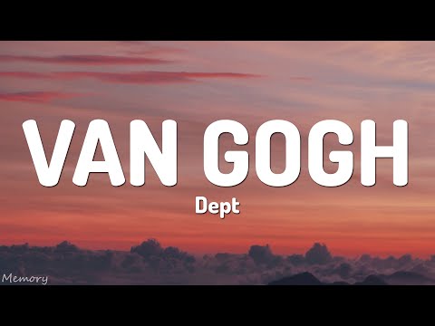 Dept- Van Gogh (Lyrics)