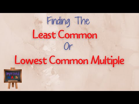 How To Find the Least Common or Lowest Common Multiple (LCM) | Math Help Videos | Math Resources