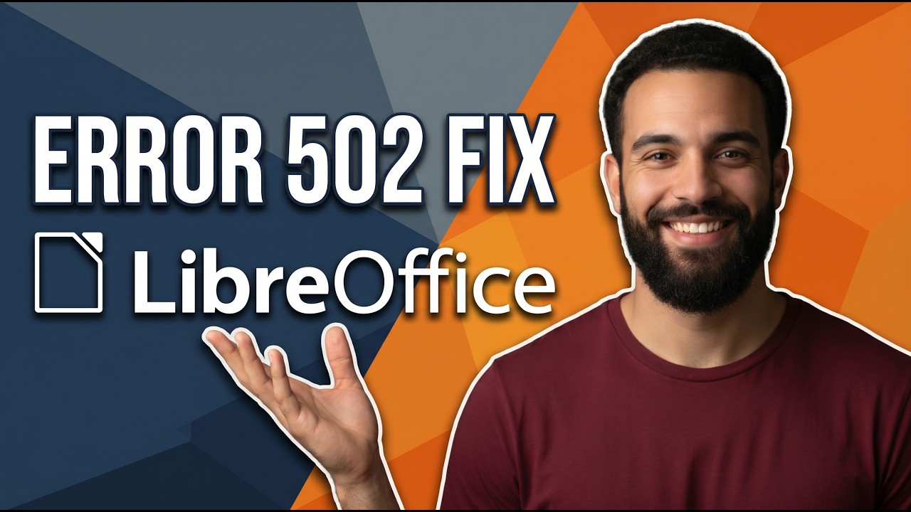 LibreOffice Error 502 (Easy Fix Guide)