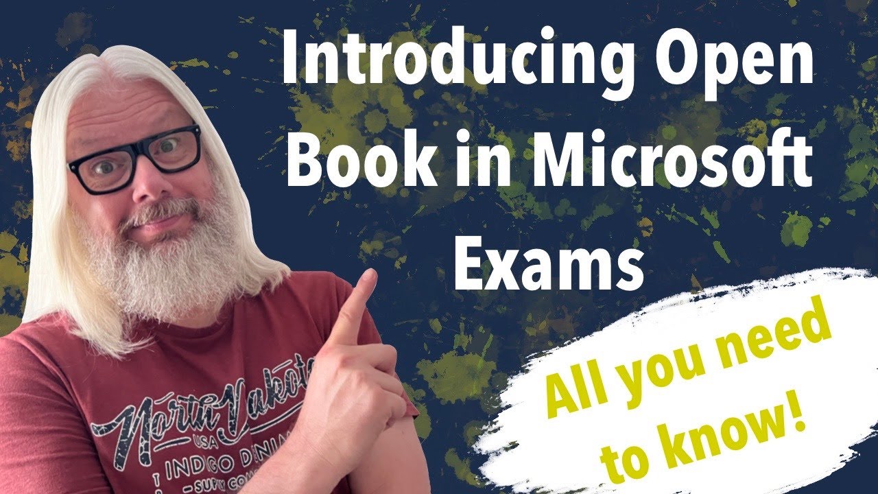 Introducing Open Book in Microsoft Exams - All you need to know!