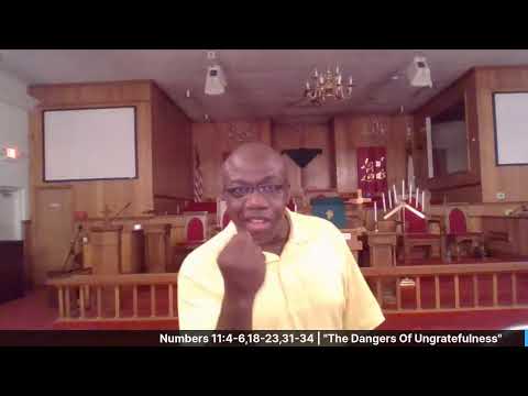 Evening Bible Study | "The Dangers Of Ungratefulness" | Numbers 11:4-6,18-23,31-34