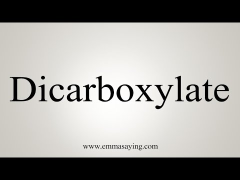 How To Say Dicarboxylate