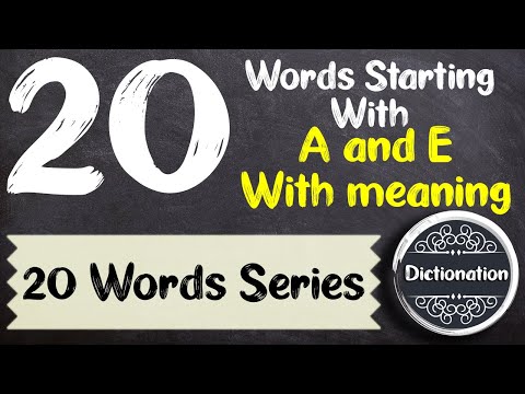 20 Words Starting with A and E with meaning│Dictionation