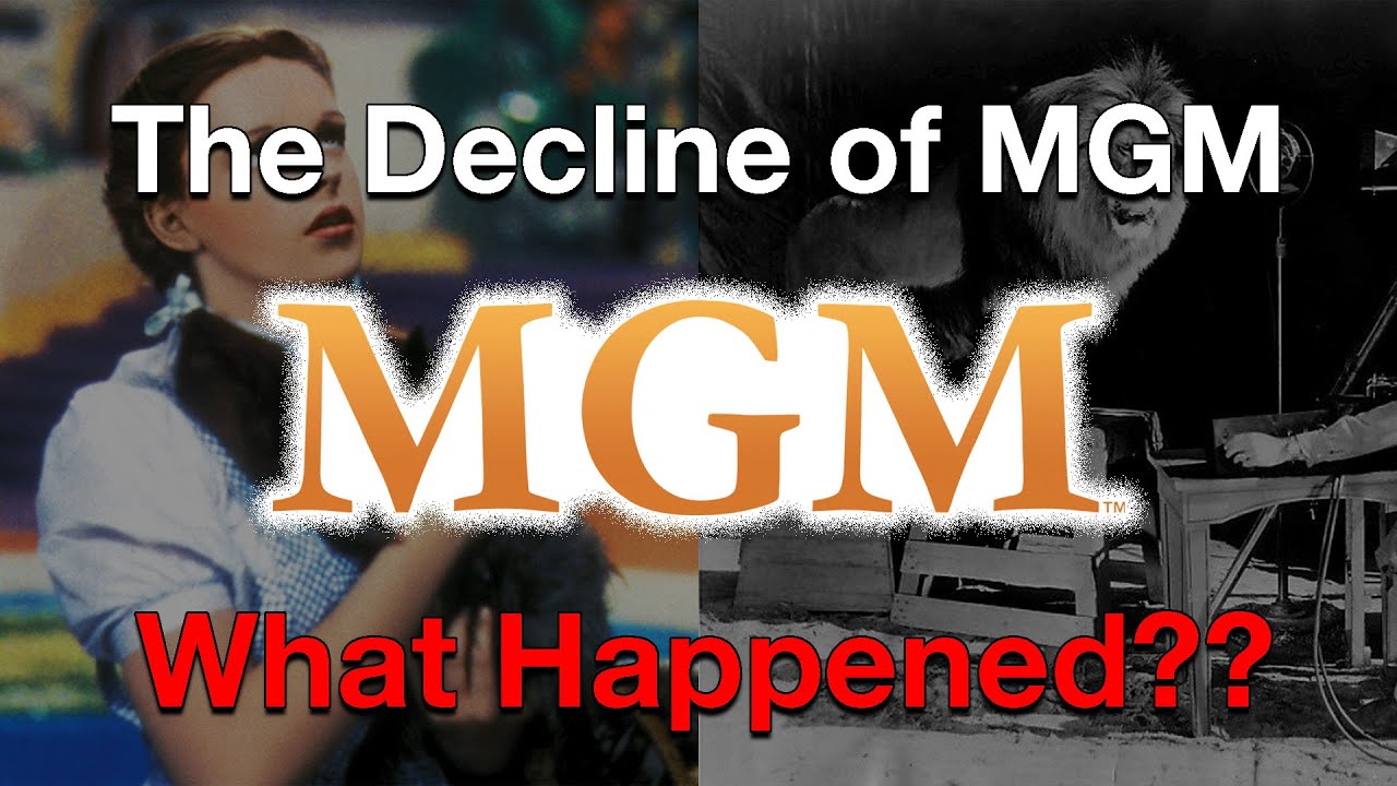 The Decline of MGM...What Happened?
