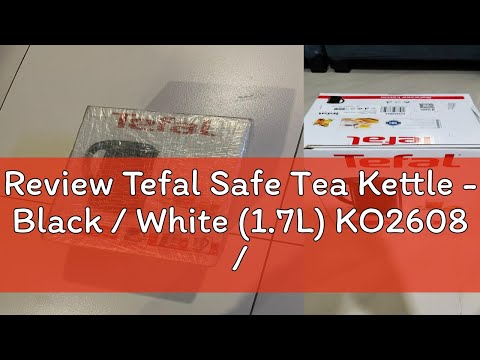 Review Tefal Safe Tea Kettle - Black / White (1.7L) KO2608 / KO2601