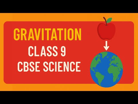 Gravitation | Lecture 6 | Chapter 9 | Class 9 Science | CBSE | Free Education