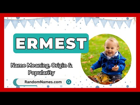Ermest - Baby Boy Name Meaning, Origin & Popularity - RandomNames.com