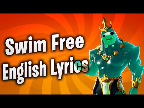 SWIM FREE (Lyrics) English - Fortnite Lobby Track