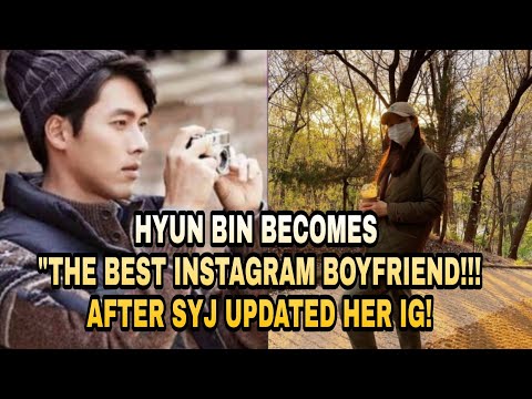 BINJIN: HYUN BIN BECOMES "THE BEST INSTAGRAM BOYFRIEND AFTER SON YE-JIN MADE AN UPDATE!