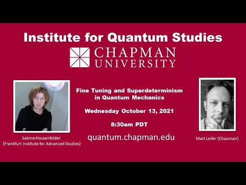 Fine Tuning and Superdeterminism in Quantum Mechanics (Sabine Hossenfelder)