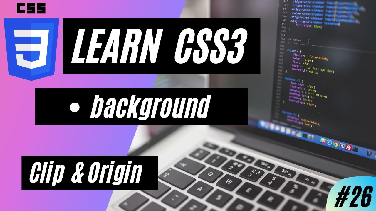 CSS3  background Clip & Origin | #26