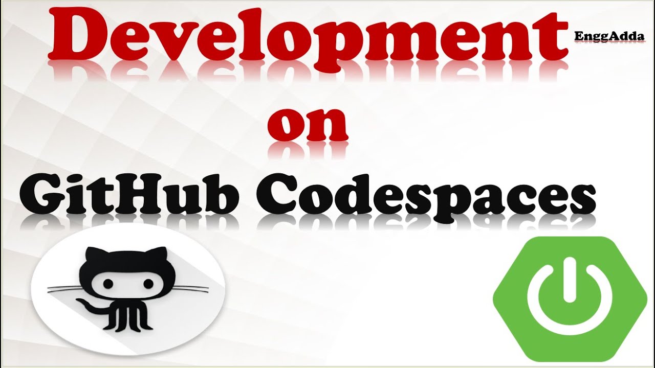 What is GitHub Codespaces and How to Do Development on GitHub Codespaces | Spring Boot App |EnggAdda
