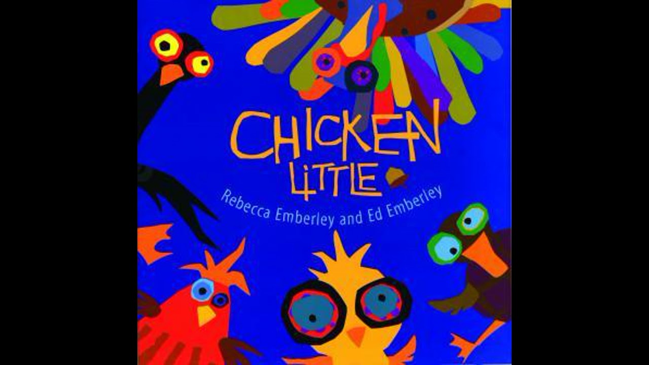 Chicken little (emberely version) - Rebecca Emberley