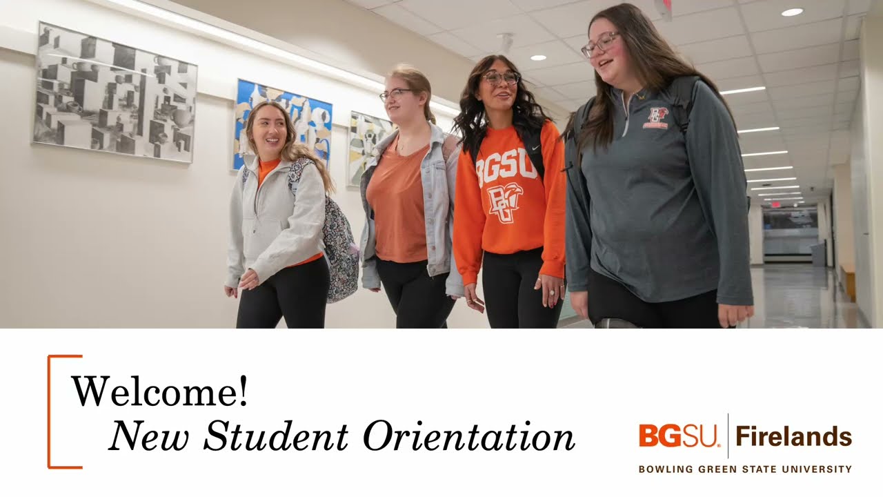 BGSU Firelands Virtual Orientation | 2026-27 Academic Year