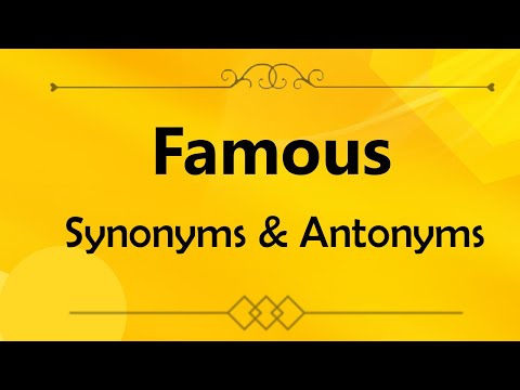 Famous Synonym and Antonyms. Famous synonyms in English. Famous ka opposite. Famous ka synonyms.