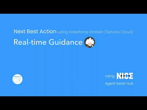 Real-Time Guidance: Salesforce Next Best Action Demo with NICE CXOne