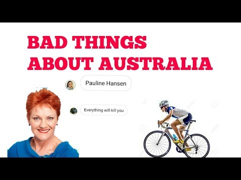 THE BAD THINGS ABOUT AUSTRALIA