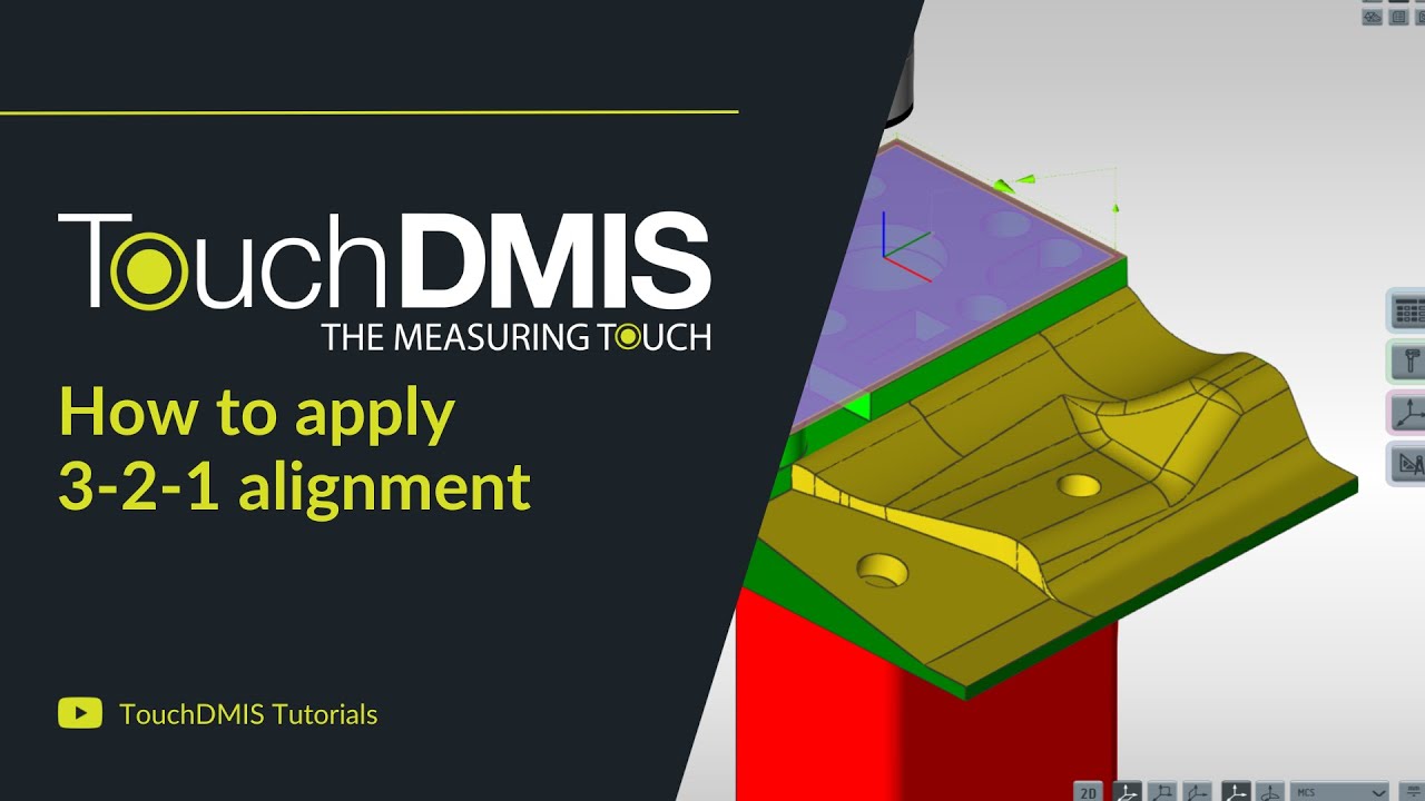TouchDMIS Tutorials - How to make a 3-2-1 alignment