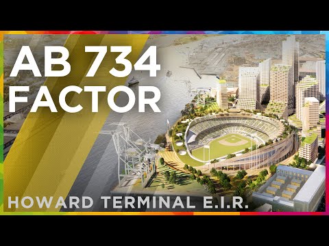 Why the Howard Terminal Ballpark EIR is protected (Assembly Bill 734)