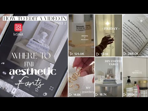 SUPER DETAILED! - HOW TO EDIT A VLOG/VIDEO/TIKTOK IN INSHOT + HOW TO FIND AESTHETIC FONTS | PART 2