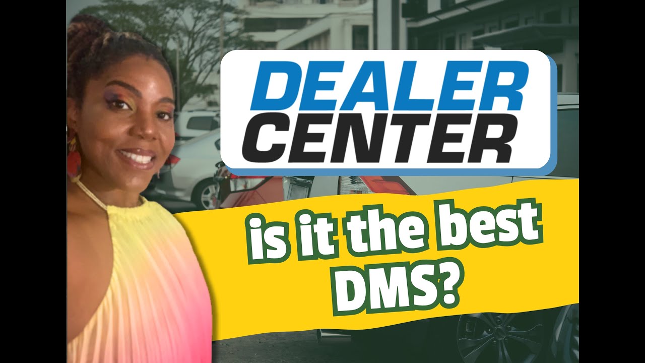 DMS Review!!! The Beginners Guide to DealerCenter