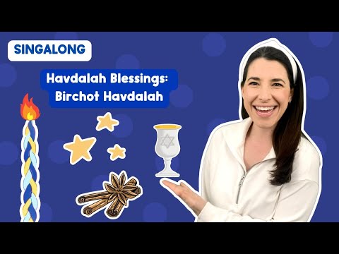Sing the Havdalah Blessings with Ms. Sara | Birchot Havdalah