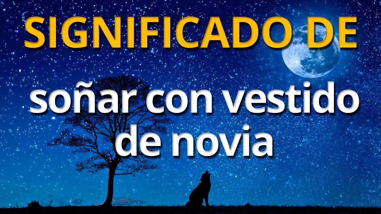 Qué significa soñar con vestido de novia 💤 Interpretación de los Sueños