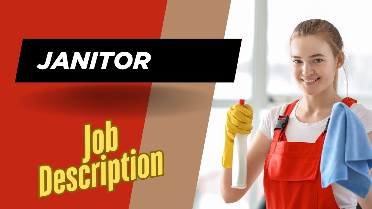 Job description of Janitor - Role, Responsibilities & Skills