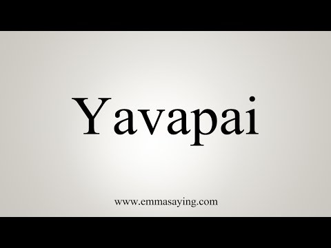 How To Pronounce Yavapai