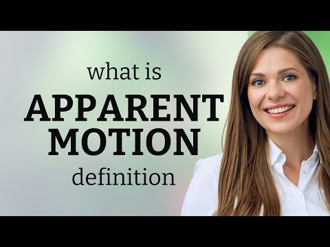 Apparent motion — what is APPARENT MOTION meaning