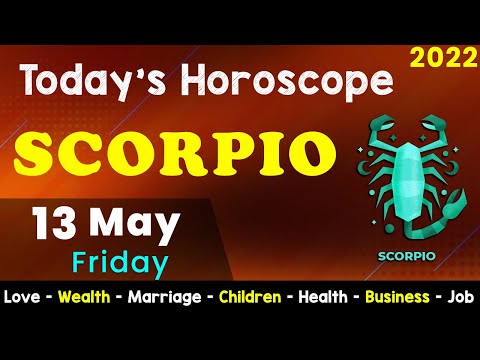 Scorpio Horoscope for Today | Aj Ka Din Kaisa Rahe Ga | Aaj Ka Din | Daily Horoscope 13 May 2022