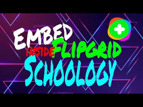 CFISD Embed Flipgrid in Schoology [ Step-by-step video]