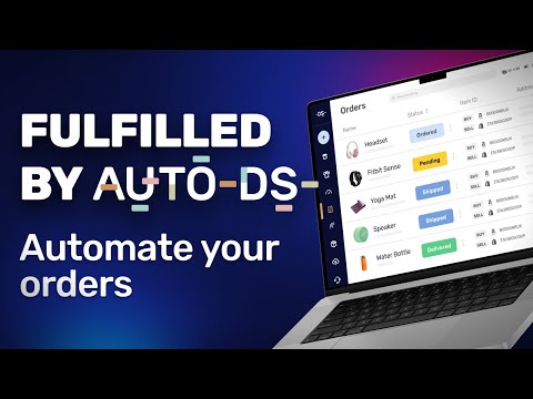 Fulfilled by AutoDS: What is it & How Does it Work? | Full Explanation