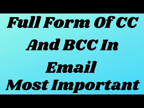 Full Form Of CC And BCC In Email And Use Of CC And BCC