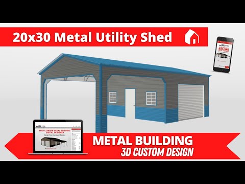 20x30 Metal Utility Shed | Metal Building Construction | 3D Custom Design Tour