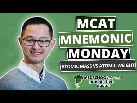 MCAT Mnemonic: Atomic Mass vs. Atomic Weight (Ep. 16)