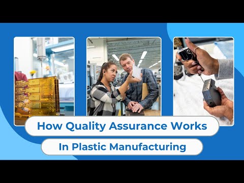 How Quality Assurance REALLY Works in Plastic Manufacturing