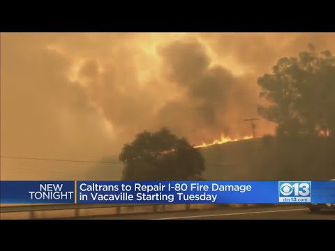 Caltrans To Repair I-80 Fire Damage In Vacaville Starting Tuesday